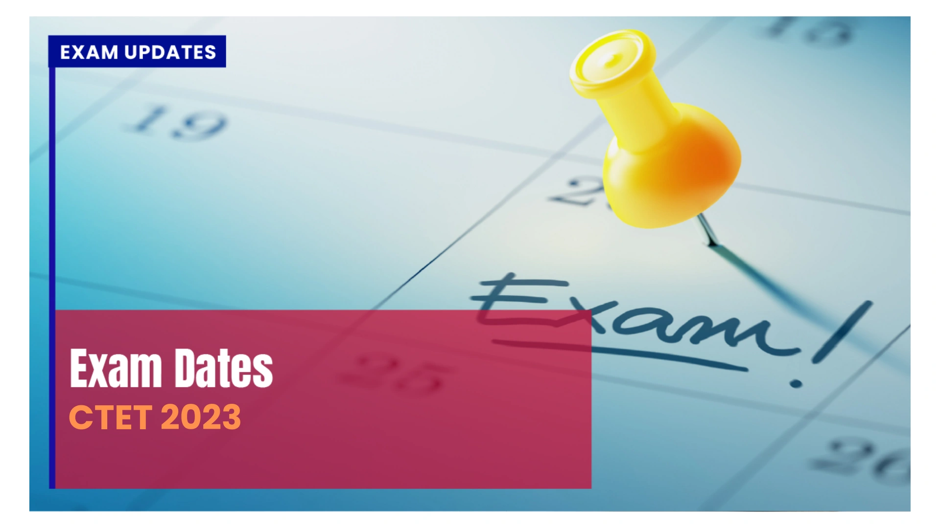 CTET Exam Date 2023 - The Date of Exam is 21-January-2024