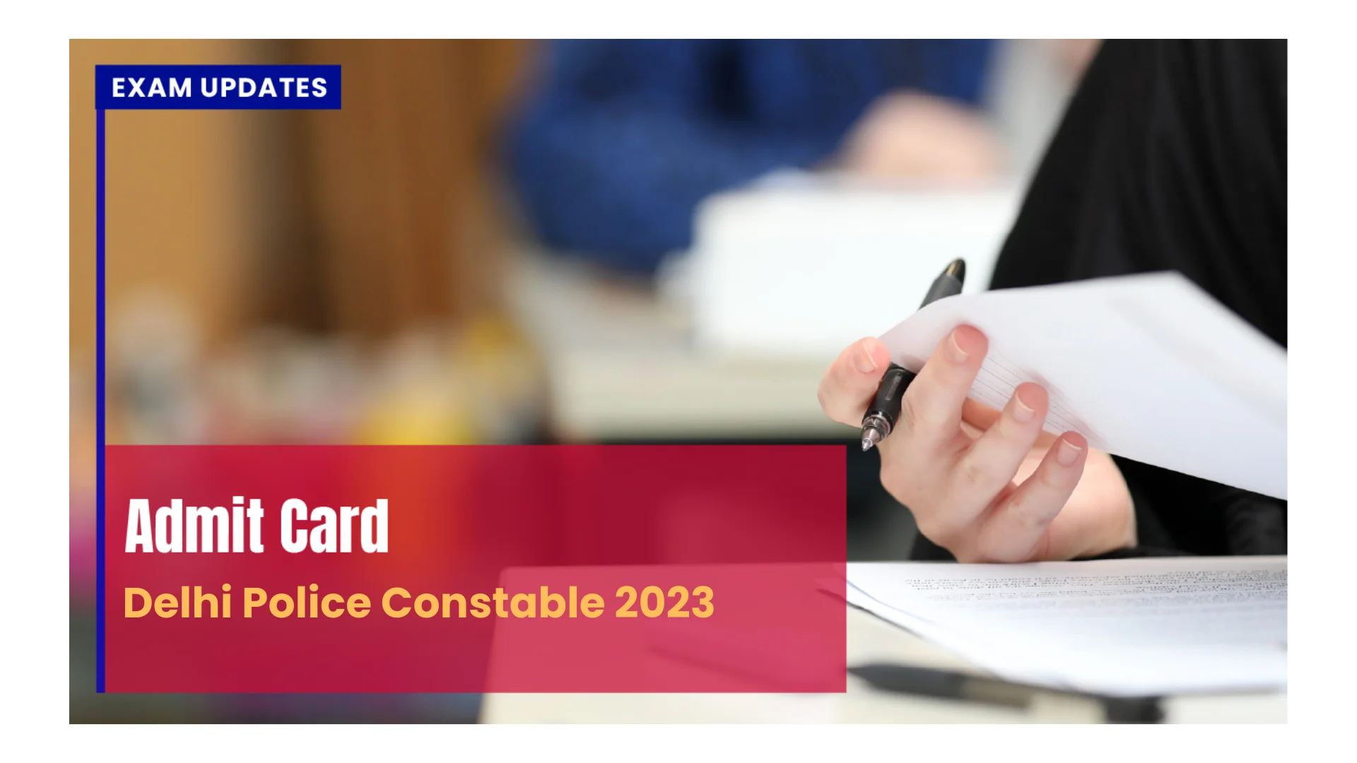 Delhi Police Constable Admit Card 2023-Download Your Hall Ticket