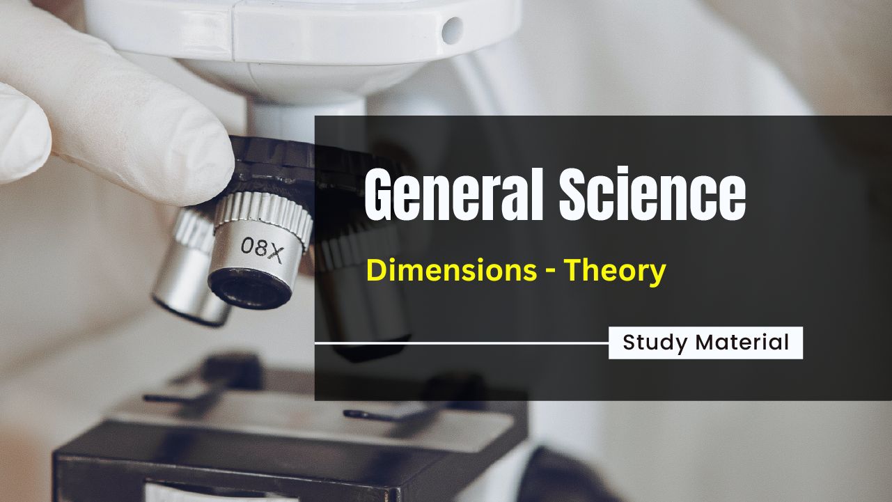 Learn the key concepts of Science topic - Dimensions