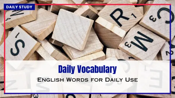Everyday English - Essential English Words for Daily Use