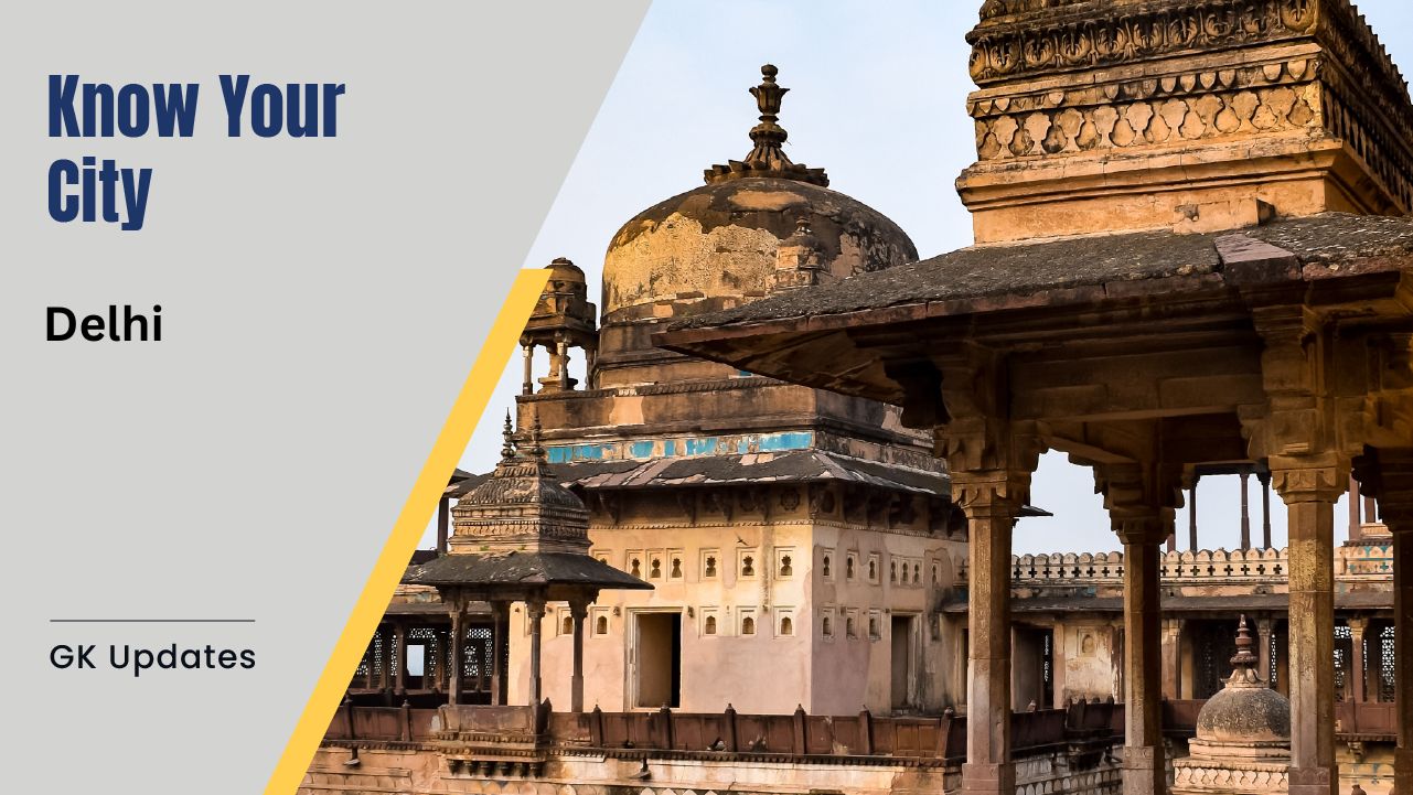 Exploring Delhi - Past, Present and Fascinating Trivia