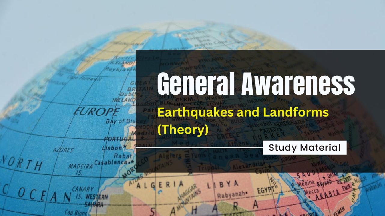 Study notes for Geography topic Earthquakes and Landforms