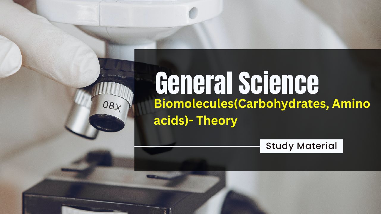 General Science - Learn the key concepts of Biomolecules(Carbohydrates ...