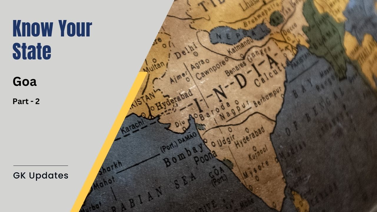 Interesting Facts about Goa - History, Environment and Economy GK Notes