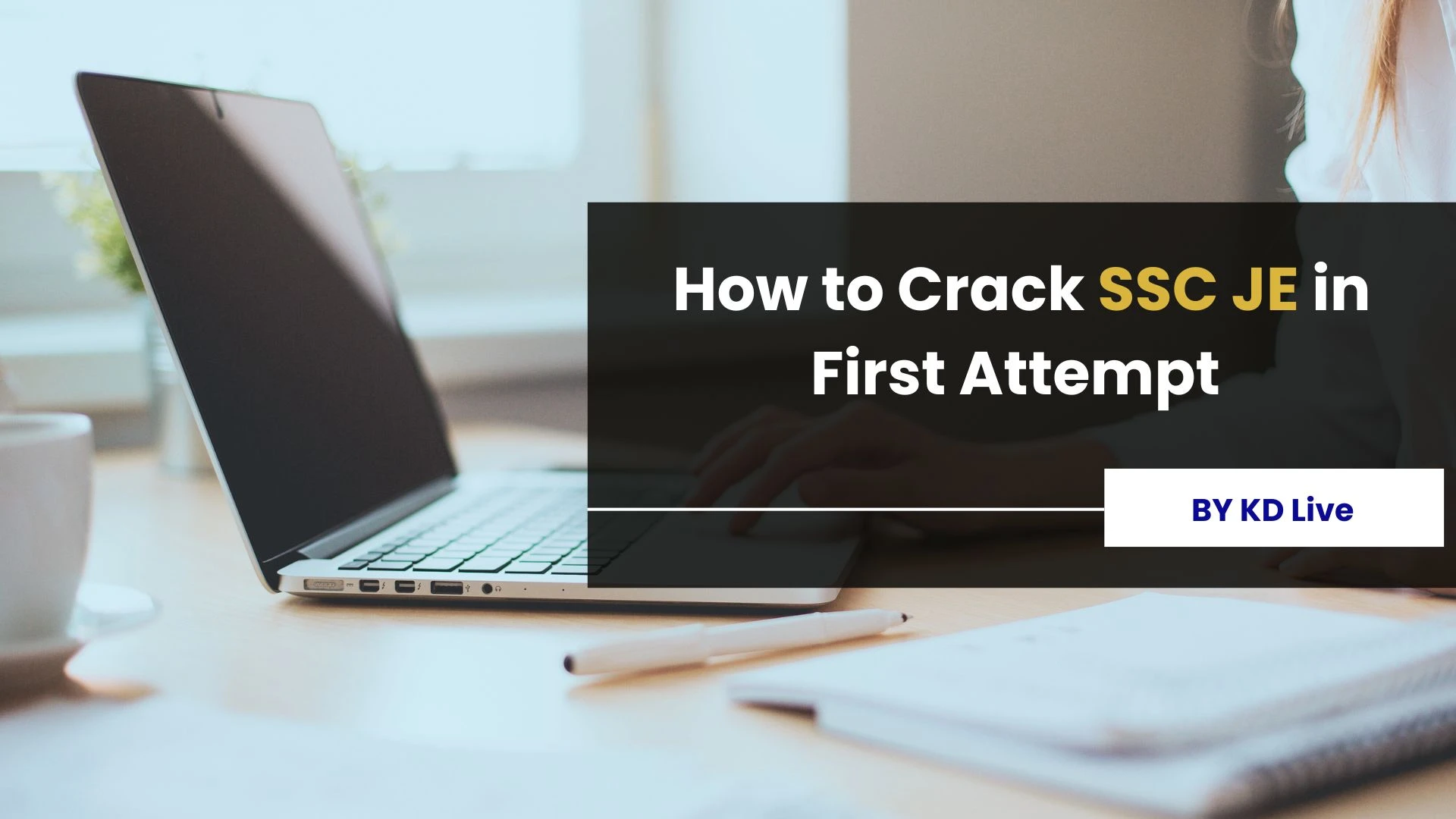 How to Crack SSC JE in First Attempt - Essential Tips and Tricks!