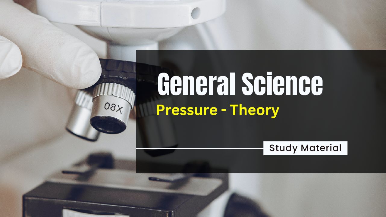 Learn the key concepts of Science topic - Pressure