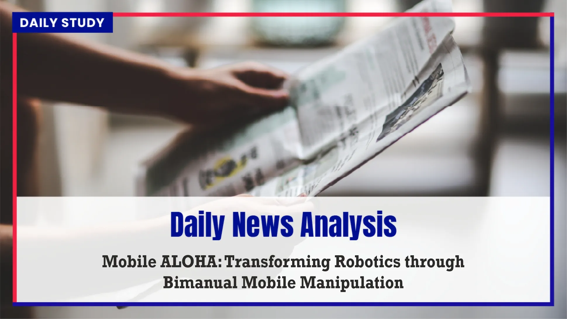 Mobile ALOHA - Transforming Robotics through Bimanual Mobile Manipulation