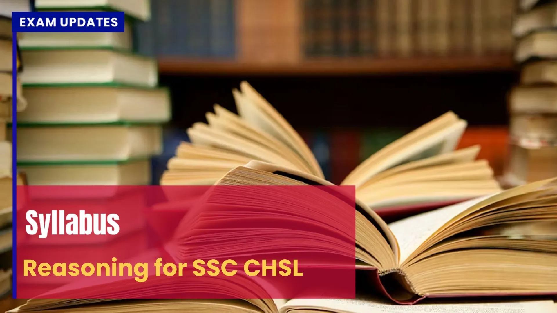 Reasoning for SSC CHSL - Detailed Topics With Weightages