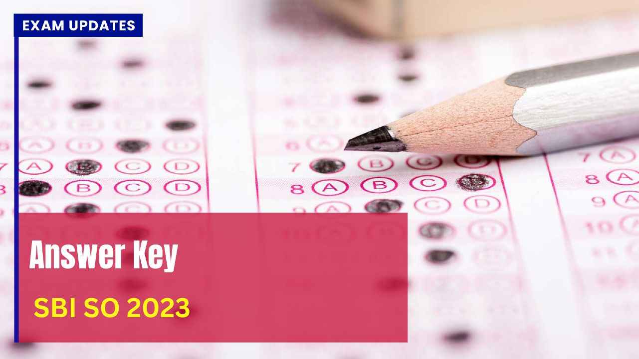 SBI SO Answer Key 2023 - Check your Performance