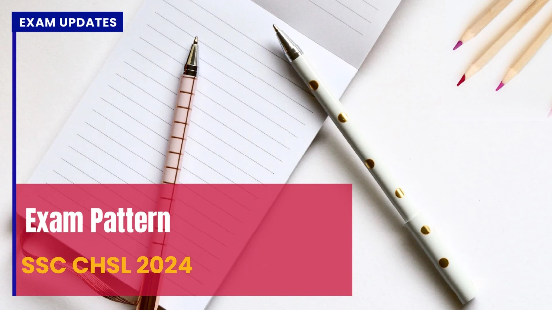 SSC CHSL Exam Pattern 2024 for Tier 2