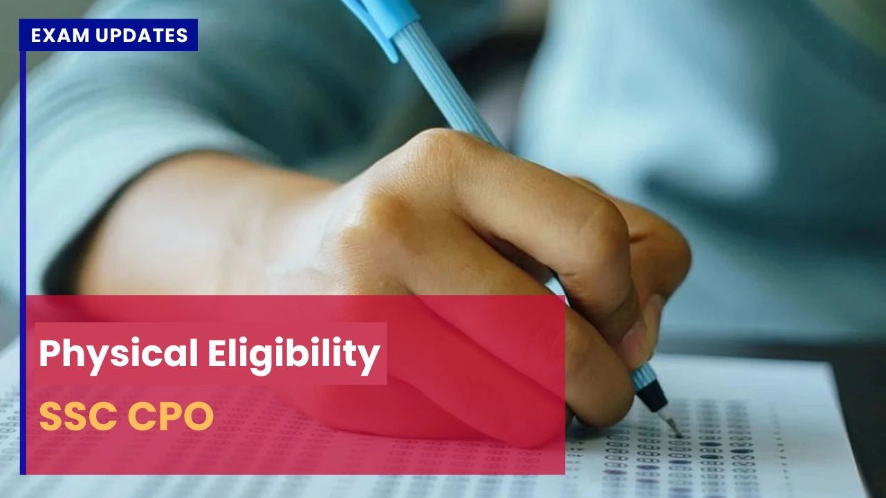 SSC CPO Physical Eligibility - You must meet these criteria!