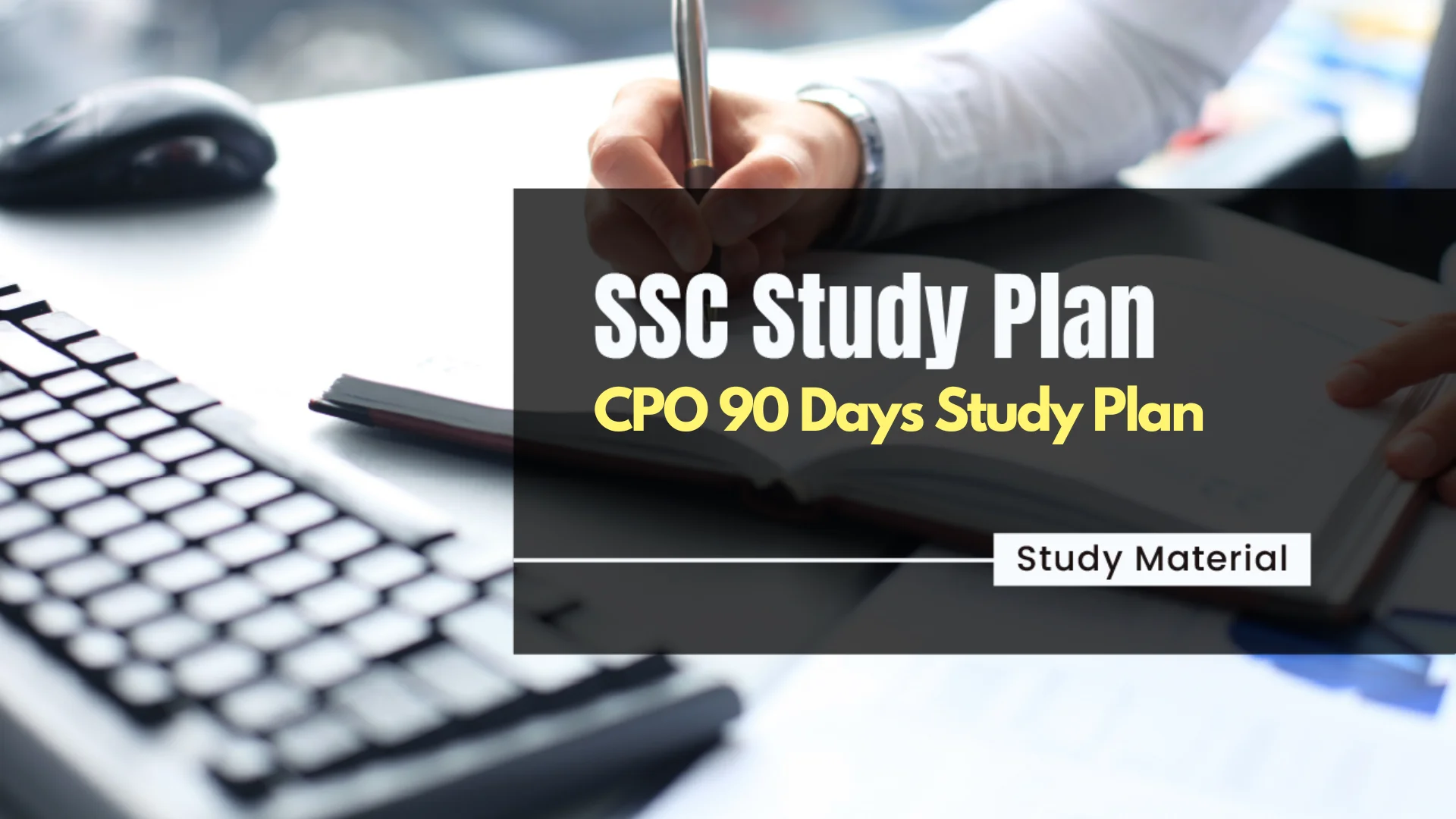 SSC CPO Study Plan - Get 90 Days Plan