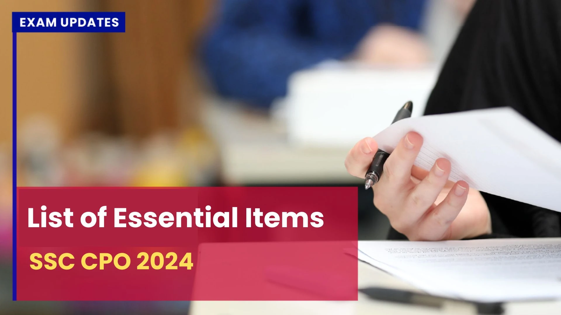 What To Carry For SSC CPO Exam - Exam Day Guidelines