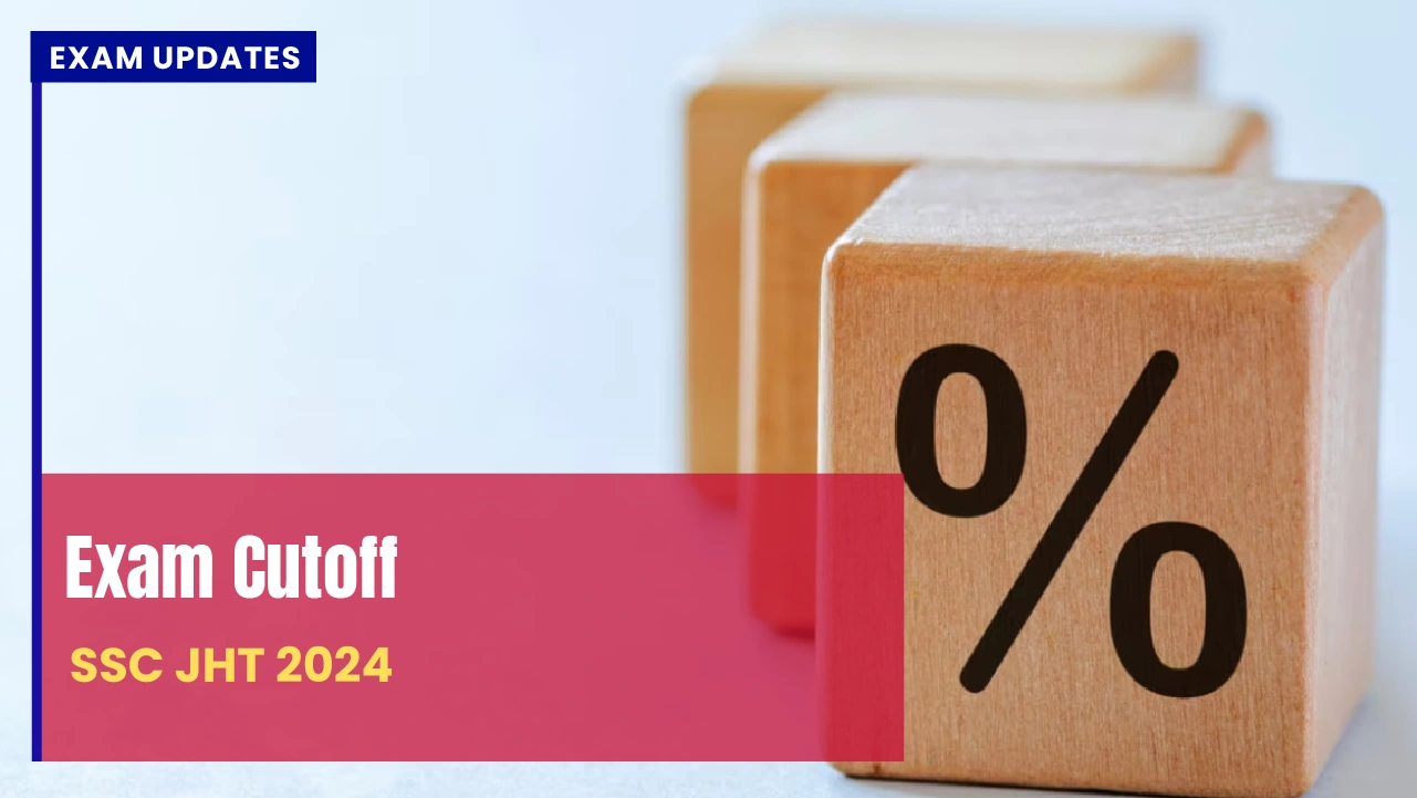 SSC JHT Cut off 2024 - 140 out of 200 must be scored