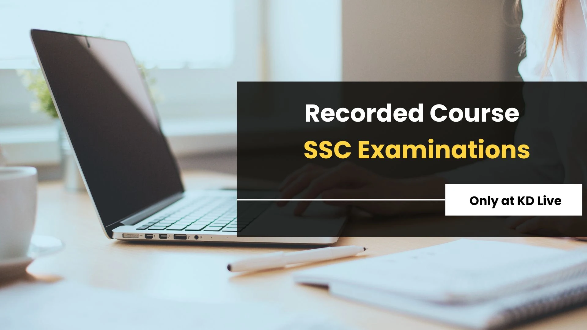 SSC Recorded Course - Learn at Your Own Pace