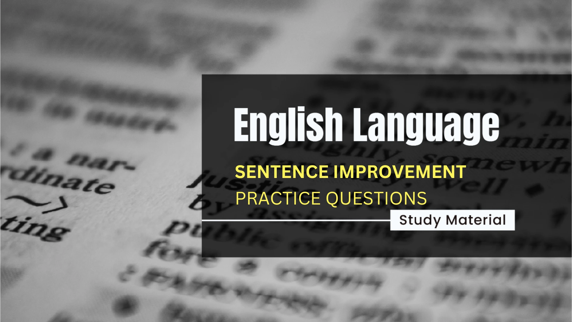 Sentence Improvement Questions - 80 Difficulty Wise MCQs with Solutions