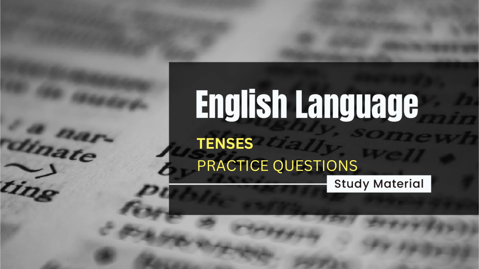Tenses Questions - 30 Difficulty Wise MCQs with Solutions