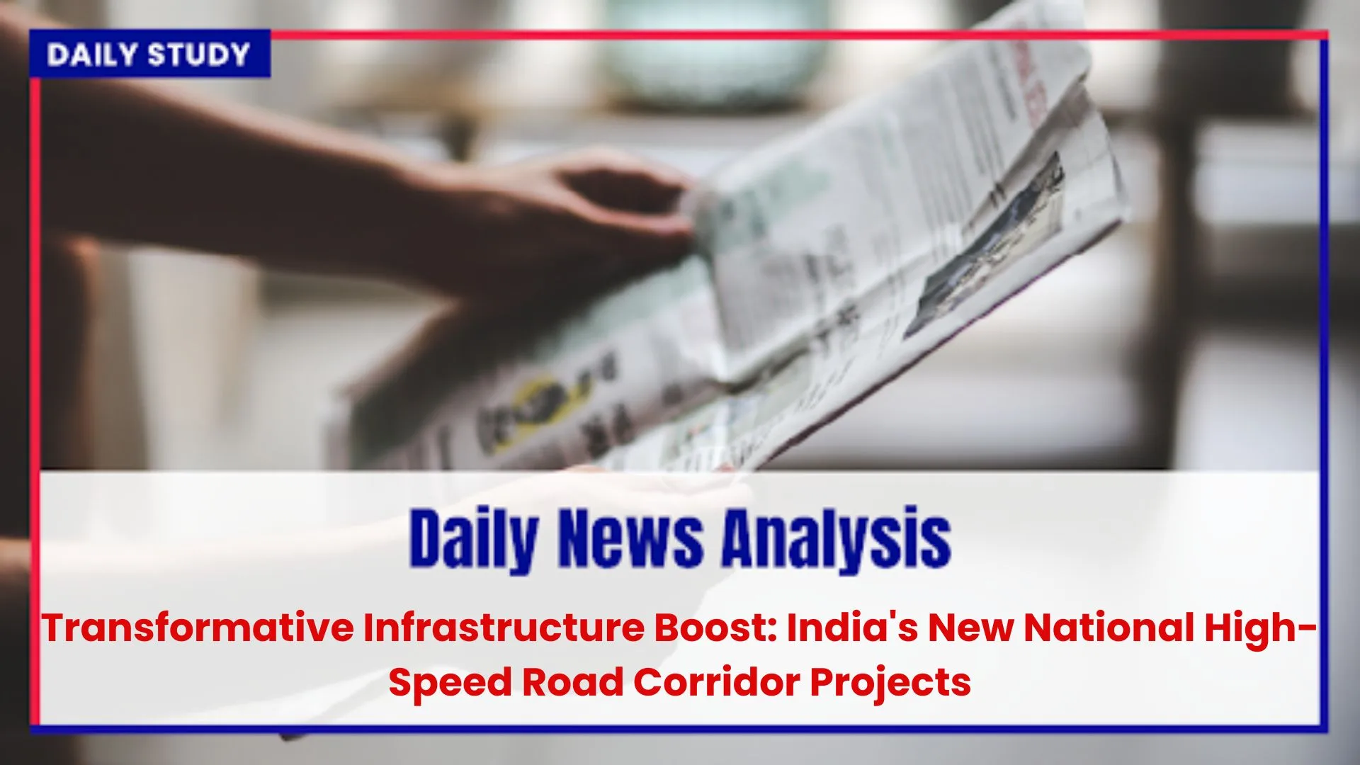 Transformative Infrastructure Boost: India's New National High-Speed ...