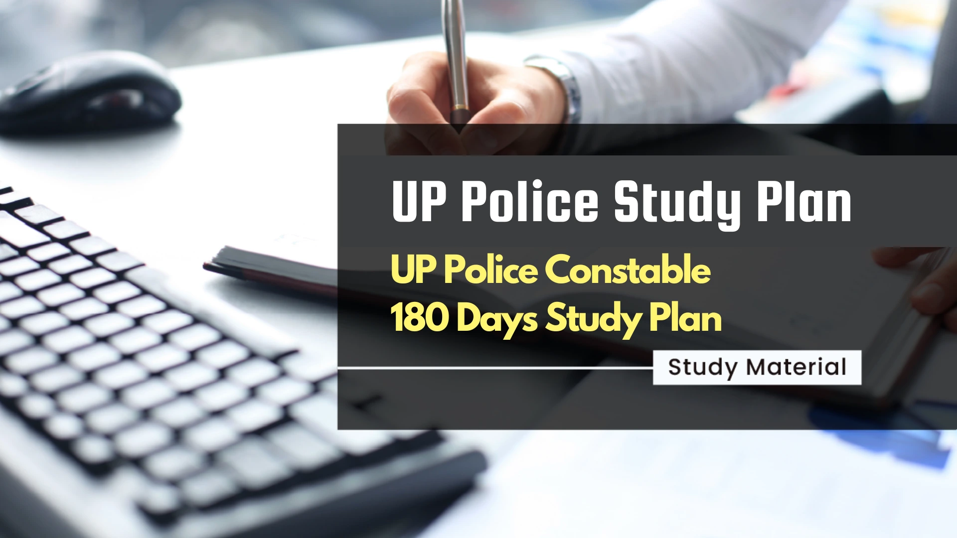 UP Police Constable Study Plan: 6 Week Strategy