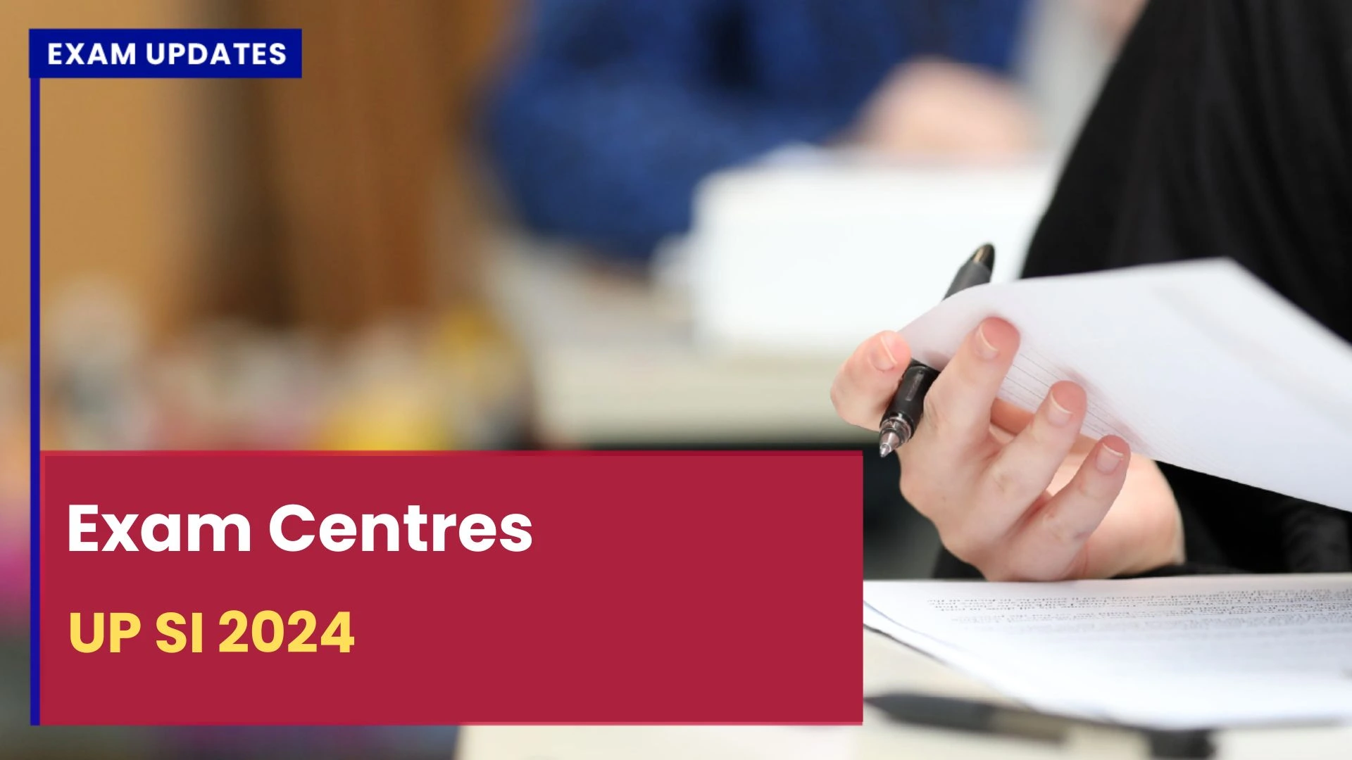 UP SI 2024 Exam Centres - Know Your Regional Exam Center
