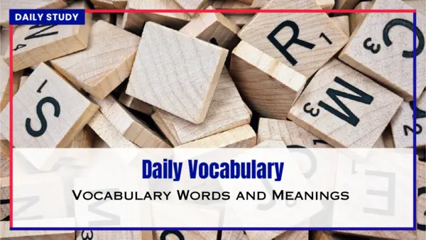 A Guide to Vocabulary Words and Meanings