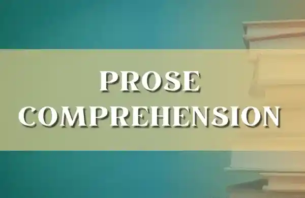 Prose Comprehension - A Complete Guide with Solved Examples