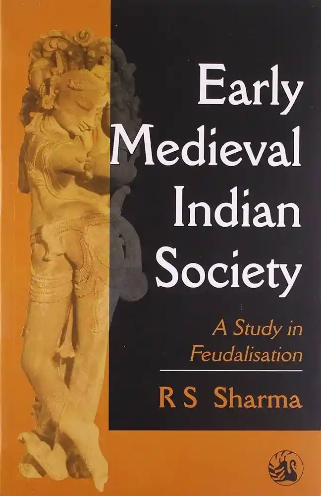 The Legacy of Ram Sharan Sharma - A Scholarly Journey